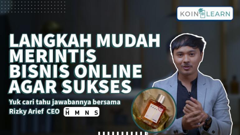 Perjalanan Memulai Bisnis ala HMNS | KoinWorks